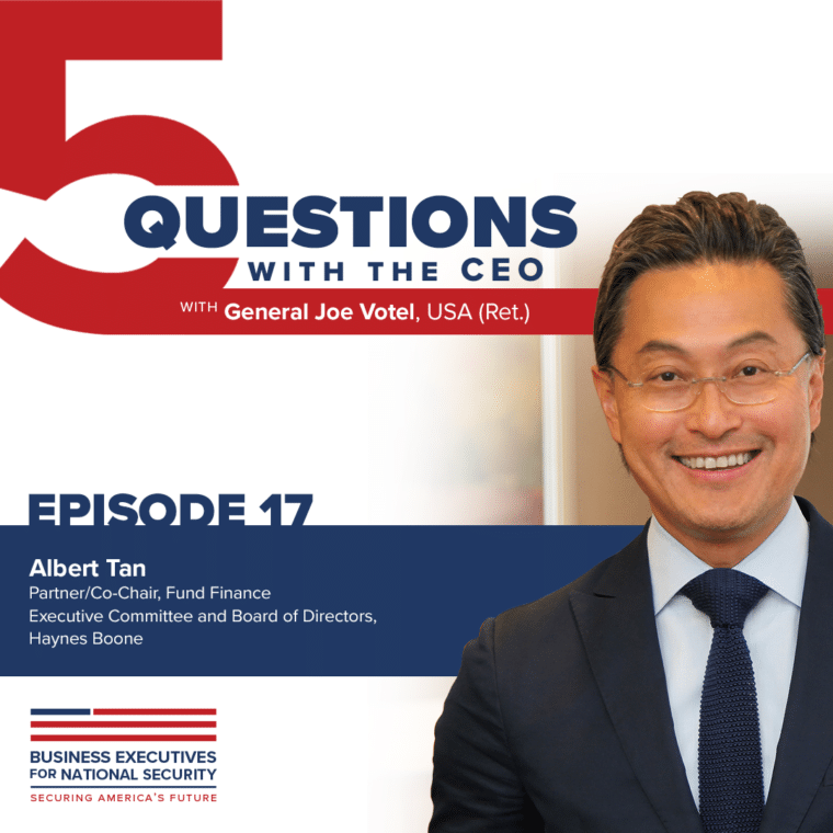 Episode 17: Albert Tan | Business Executives for National Security
