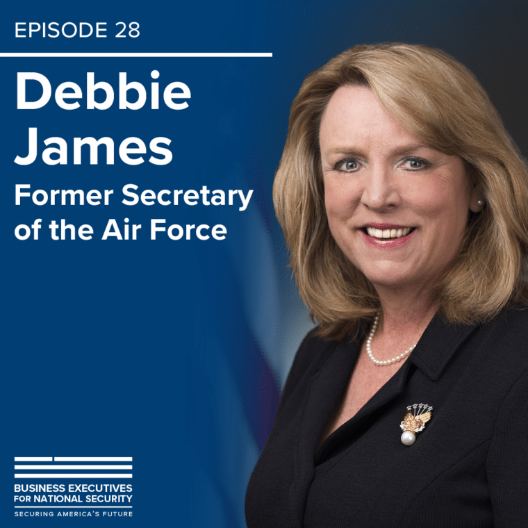 Building the Base Episode 28: Debbie James | Business Executives for National Security